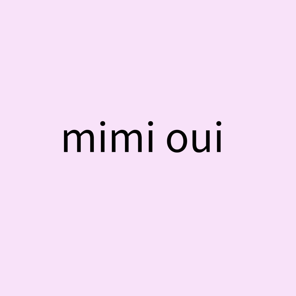 MiMi Oui
